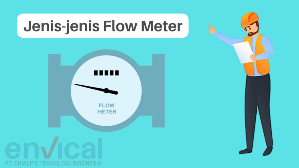 Jenis-jenis Flow Meter dan Fungsinya - ENVICAL