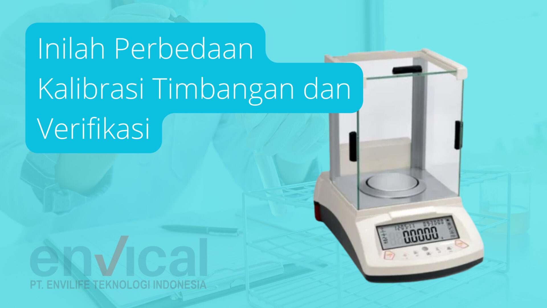 Inilah Perbedaan Kalibrasi Timbangan dan Verifikasi - ENVICAL